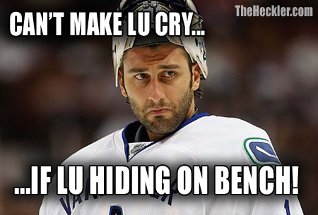 Heckler Pic: Can’t make Luongo cry if Luongo is hiding on bench! | The ...
