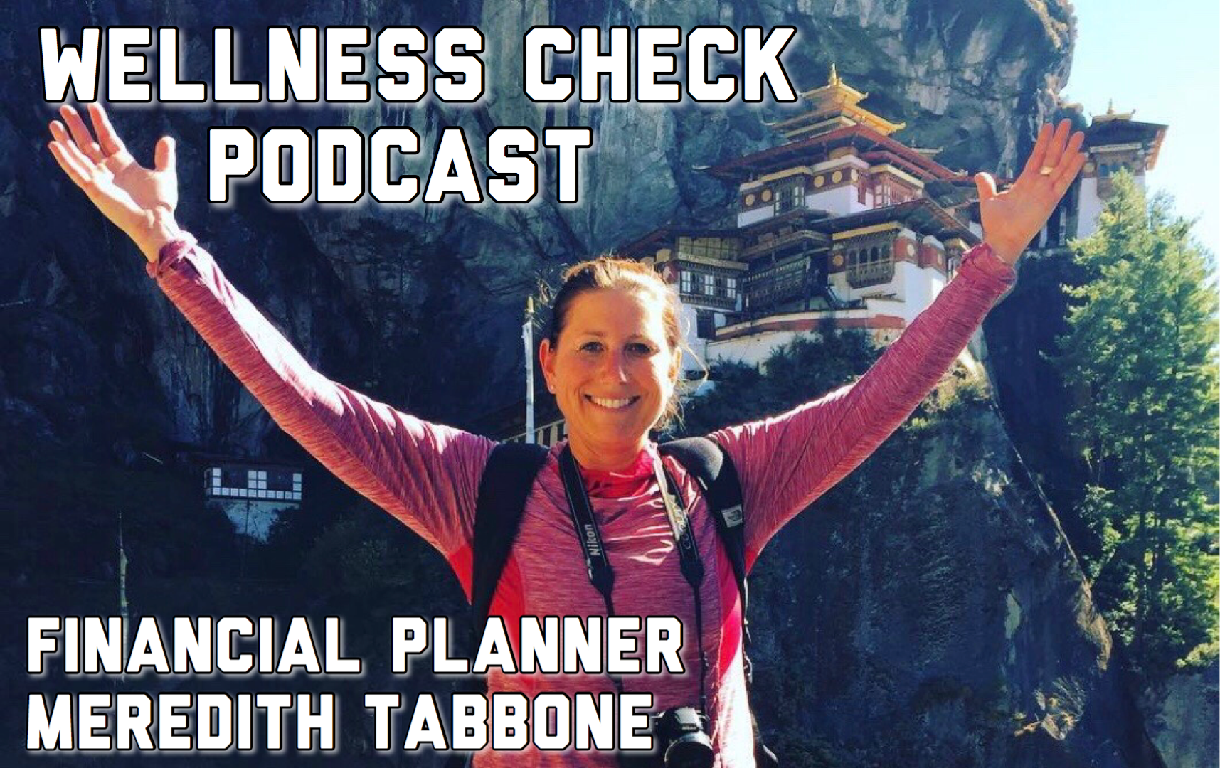Wellness Check Podcast: Financial Planner Meredith Tabbone | The Heckler