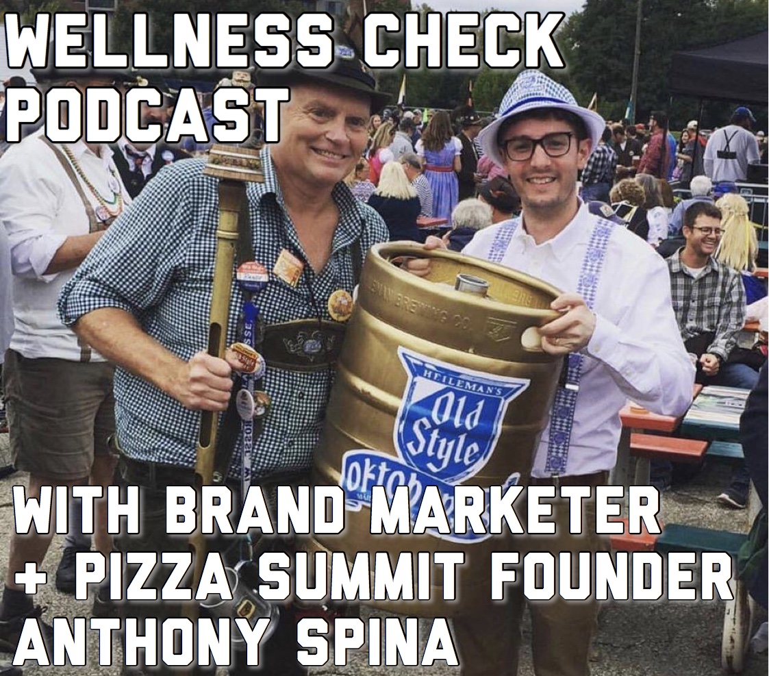Wellness Check: brand marketer & Pizza Summit founder Anthony Spina ...